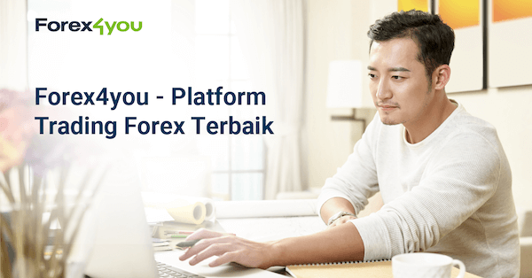 Forex4you - Platform Trading Forex Terbaik
